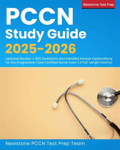 PCCN Study Guide Updated Review Questions And Detailed Answer Explanations For