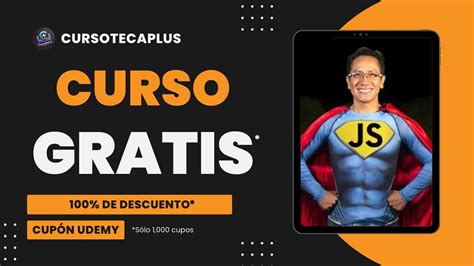 El Curso De Javascript Gratis Que Está Revolucionando La Programación Web Cursotecaplus
