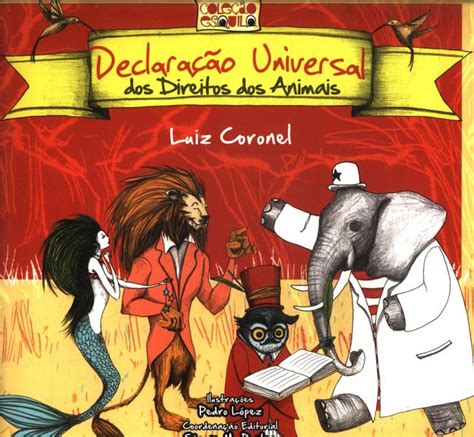 Declaração Universal Dos Direitos Dos Animais Luiz Coronel Traça