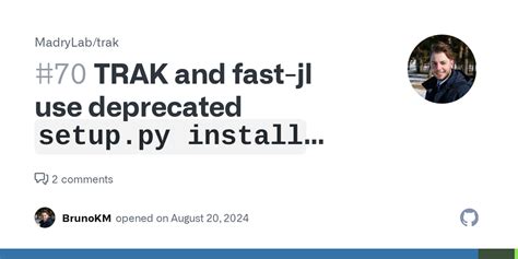 trak and fast jl use deprecated `setup py install` method · issue 70