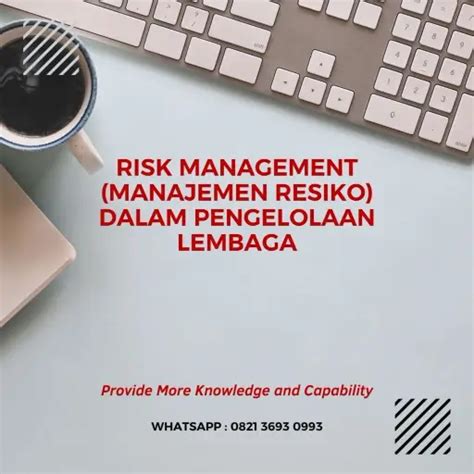 Pelatihan Risk Management Manajemen Resiko Dalam Pengelolaan Lembaga