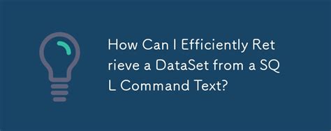Sql 명령 텍스트에서 데이터 세트를 효율적으로 검색하려면 어떻게 해야 합니까 Mysql 튜토리얼 Phpcn