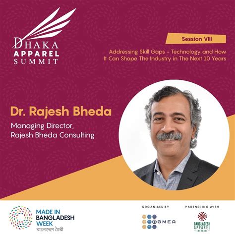 Rajesh Bheda Consulting On Linkedin Madeinbangladeshweek Dhakaapparelsummit