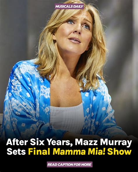 Musicals Daily Mazz Murray Will Take Her Final Bow As Facebook