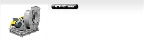 Backward Fan Turbo Fan Gtf Nb Series Gtf Nc Series Gtf Gd Series By