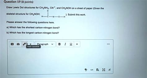 Solved Question 19 8 Points Draw Lewis Dot Structures For Ch3nh2 Cn