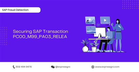 Securing SAP Transaction PC00 M99 PA03 RELEA Best Practices And Strategies ExpressGRC SAP