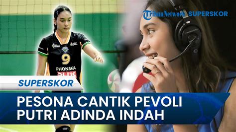 Pesona Cantik Adinda Indah Sang Atlet Voli And Juga Reporter Proliga