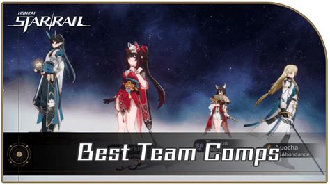 Best Team Comps | Honkai: Star Rail｜Game8