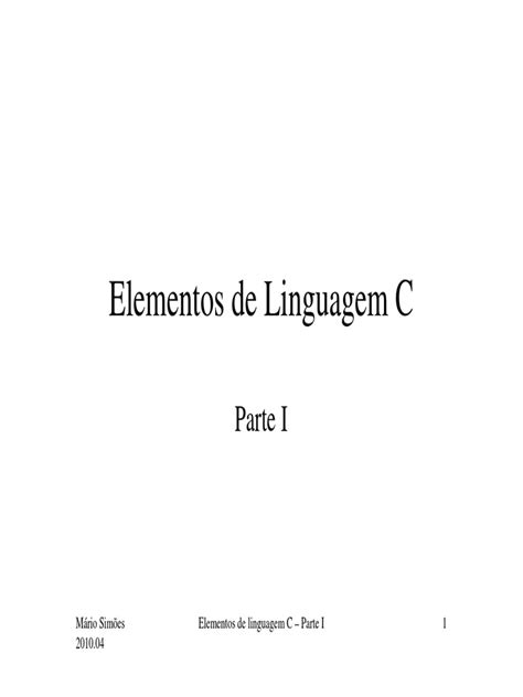 Slides 1 Elementos De Linguagem C Parte 1 Pdf Ponteiro