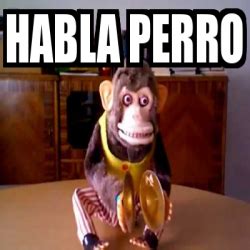 Meme Personalizado Habla Perro 32203809