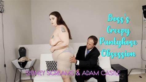 Bosses Creepy Pantyhose Obsession Ft Sydney Screams And Adam Castle A