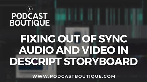 How to fix out of sync audio in Descript Storyboard - YouTube