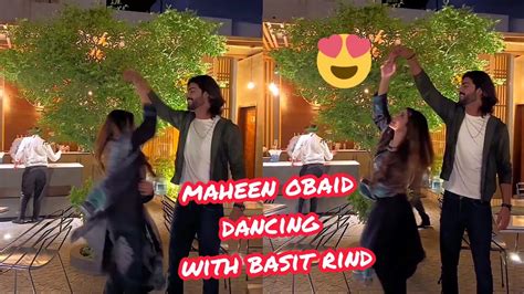 Basit Rind And Maheen Obaid Dancing Together Youtube