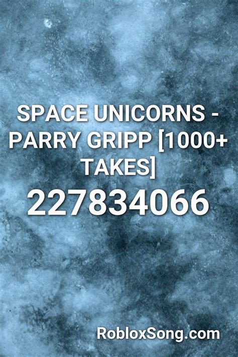 Space Unicorns Parry Gripp Takes Roblox ID Roblox Music Codes In Roblox Rap