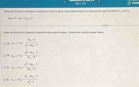 solved part 1 of 3 point write the formula for newton s method and use