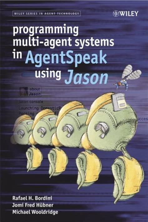 programming multi agent systems in agentspeak using jason