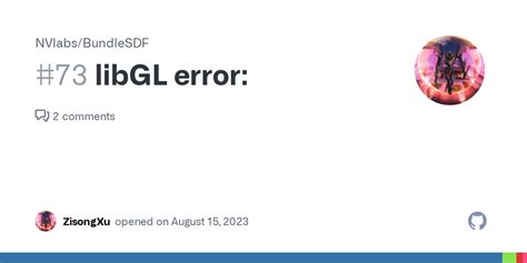 libgl error · issue 73 · nvlabs bundlesdf · github