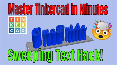 Tinkercad Sweeping Text Hack Svg Skills To The Rescue 💯🤯 Youtube