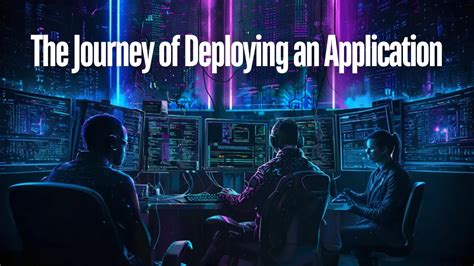 Deploy Your Application A Complete Journey