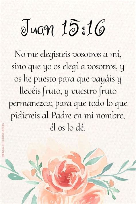 MENSAJES CRISTIANOS Juan 15 16 Frases De Consejos Frases De
