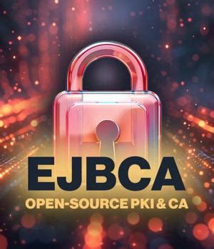 EJBCA Open Source Public Key Infrastructure PKI Certificate