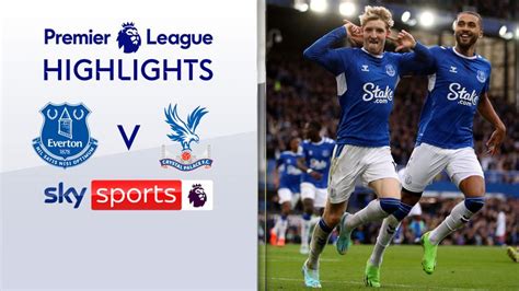 Everton 3 0 Crystal Palace Hosts Cruise To Big Win To End Three Game