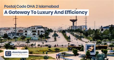 Postal Code Dha 2 Islamabad A Gateway To Luxury And Efficiency