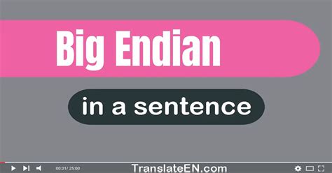 Big Endian In A Sentence