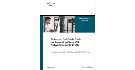 Implementing Cisco Ios Network Security Iins Ccna Security Exam 640