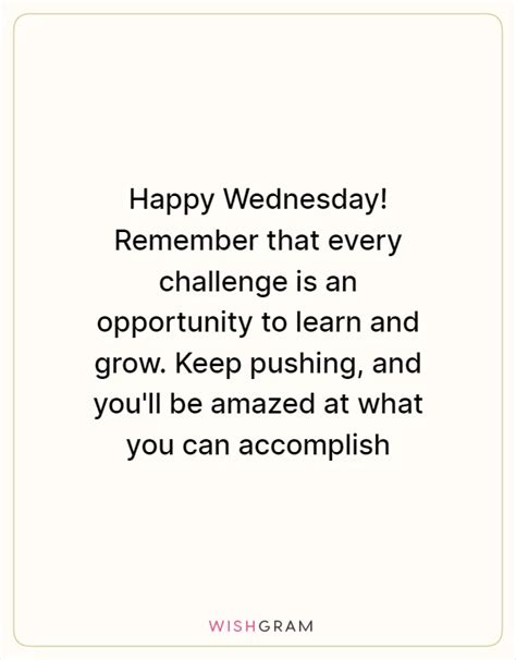 Happy Wednesday Remember That Every Challenge Is An Opportunity To