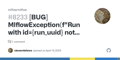 Bug Mlflowexceptionfrun With Id Runuuid Not Found Resource
