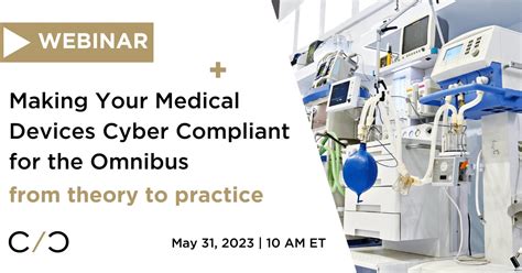 Cybellum On Linkedin Making Your Medical Devices Cyber Compliant For The Omnibus Webinar
