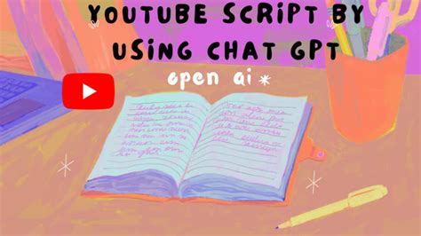 Write Your Youtube Video Script By Using Openai Chatgpt By Mishaque10