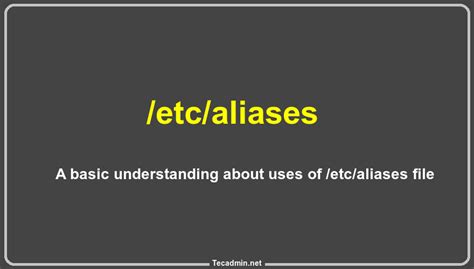What Is The Etc Aliases File TecAdmin