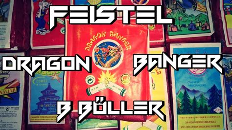 Feistel Dragon Banger China Böller B Grüne Visco Youtube