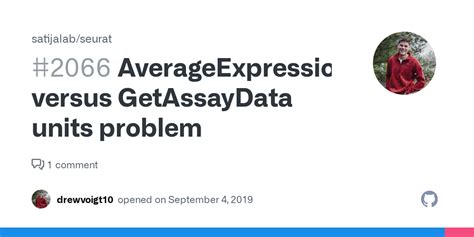 Averageexpression Versus Getassaydata Units Problem · Issue 2066 · Satijalabseurat · Github