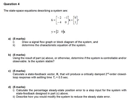 Solved Question 4 The State Space Equations Describing A