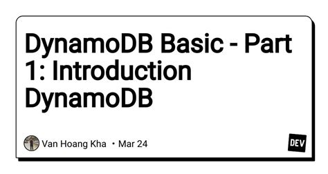 mathieu piton on linkedin dynamodb basic part 1 introduction dynamodb