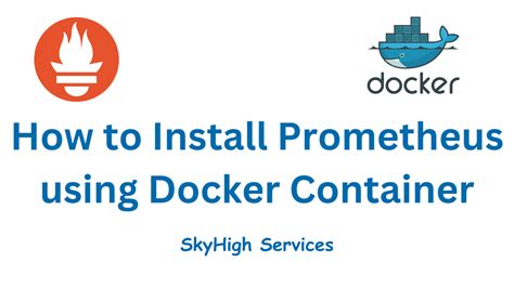 how to install prometheus using docker
