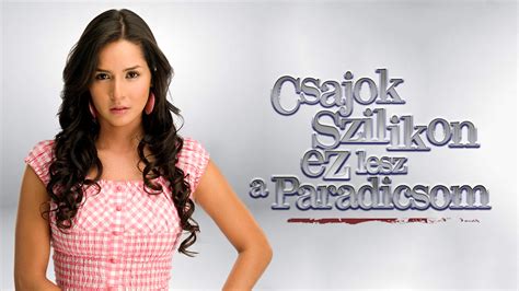 Csajok Szilikon Ez Lesz A Paradicsom Sin Senos No Hay Paraíso 5