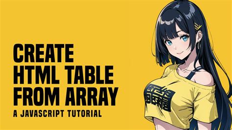 2 Ways To Create Html Table From Javascript Array Youtube