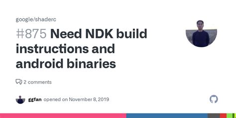 Need NDK Build Instructions And Android Binaries Issue Google Shaderc GitHub