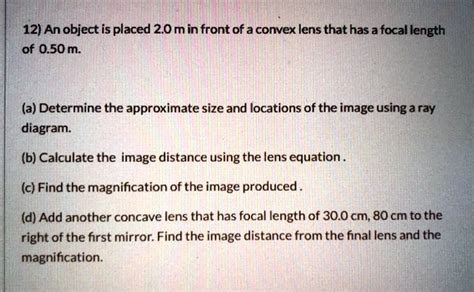 VIDEO Solution An Object Is Placed M In Front Of A Convex Lens That Has A Focal Length