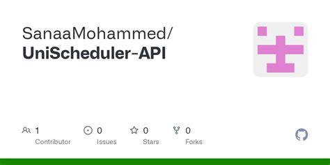 GitHub SanaaMohammed UniScheduler API