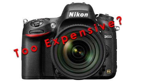 Is The Nikon D600 Priced Too High For Its Features? | Fstoppers