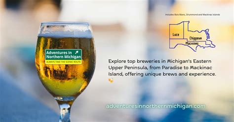 Top Breweries In Michigans Eastern Upper Peninsula Adventures In