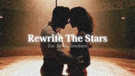 歌詞 和訳 Zac Efron Zendaya「rewrite The Stars From The Greatest Showman