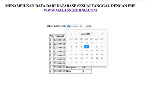 Menampilkan Data Dari Database Berdasarkan Tanggal Dengan Php Malas