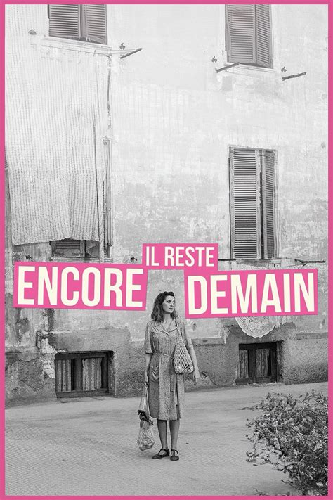 Il Reste Encore Demain Film 2023